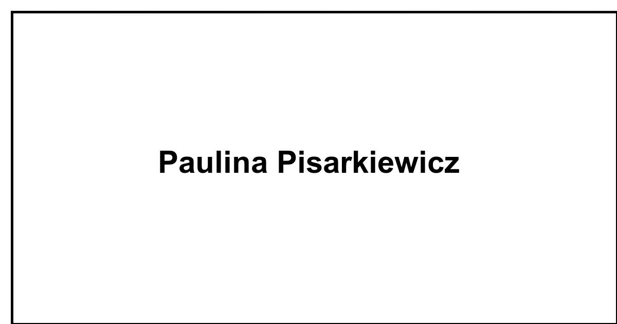 Nekrolog: Paulina Pisarkiewicz